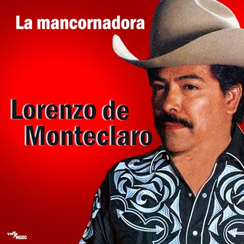 Amazon.com: La Mancornadora : Lorenzo de Monteclaro: Digital Music