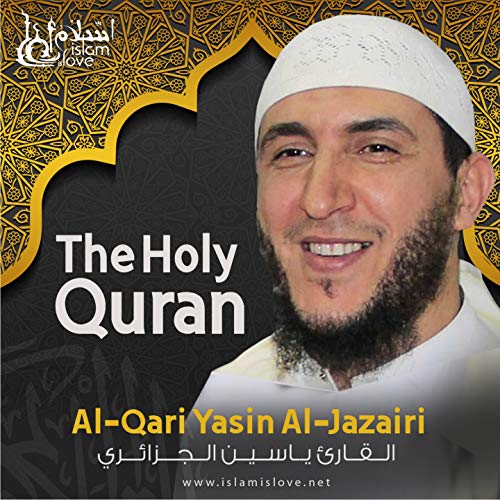 The Holy Quran : Al-Qari Yasin Al-Jazairi: Amazon.de: Digital Music