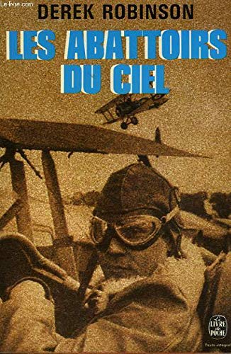 Amazon.com: Les Abattoirs du ciel: 9782253008095: Derek Robinson: Books