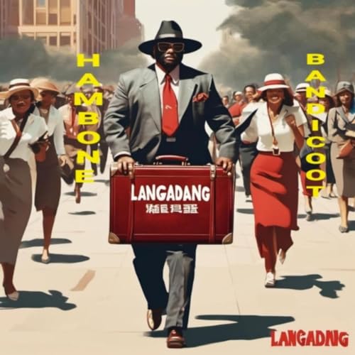 Langadang [Explicit] by Hambone Bandicoot on Amazon Music - Amazon.com