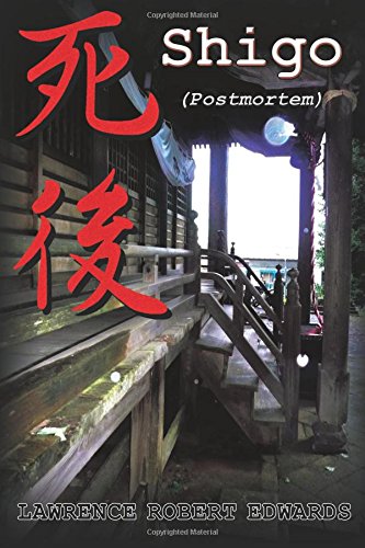 Shigo: (Postmortem): Lawrence Robert Edwards: 9781625500540: Amazon.com ...