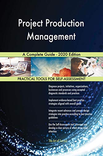 Project Production Management A Complete Guide - 2020 Edition eBook ...
