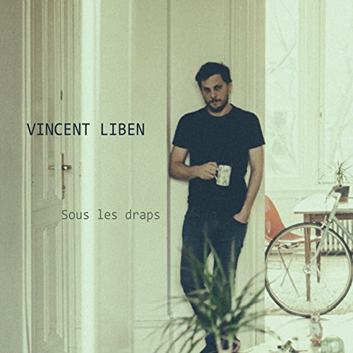 Amazon.com: Sous les draps : Vincent Liben: Digital Music