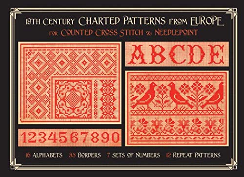 19th Century Charted Patterns from Europe: for Counted Cross Stitch ...