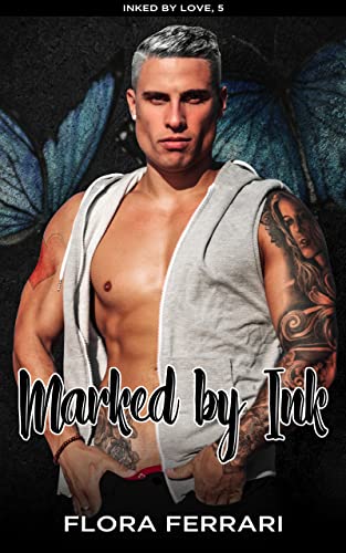 Marked By Ink: A Steamy Standalone Instalove Romance (Inked By Love Book 5) - Kindle edition by ...