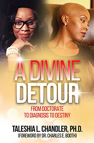 A Divine Detour: Dr. Taleshia L. Chandler: 9780997698213: Amazon.com: Books