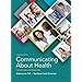 Communicating About Health: Current Issues and Perspectives ...