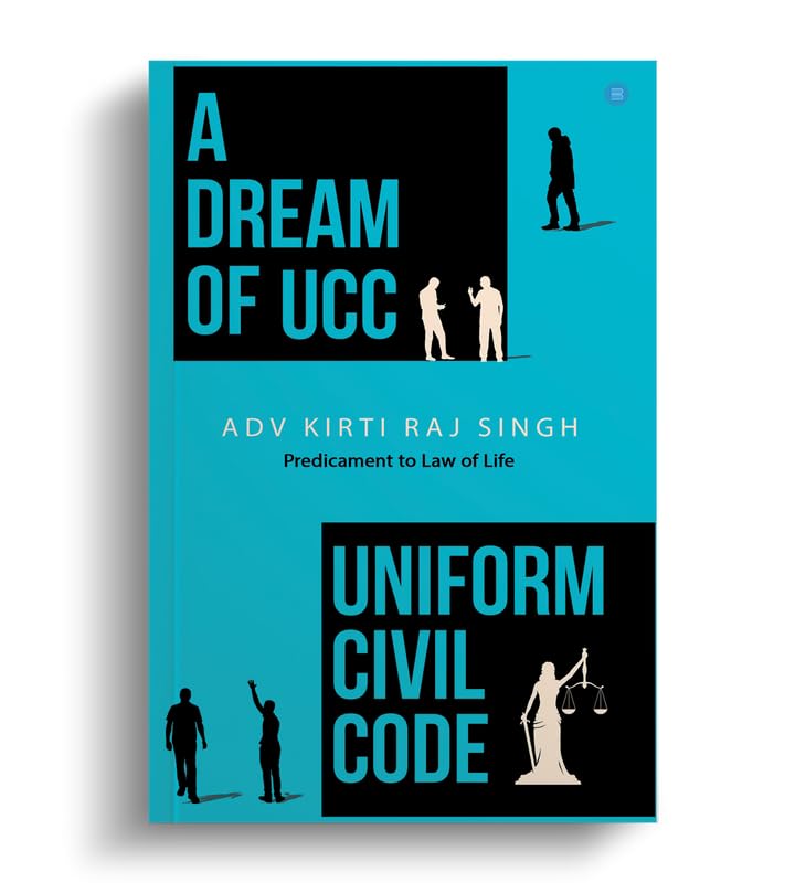 A dream of UCC(uniform civil code) : Adv. Kirti Raj Singh: Amazon.in: Books