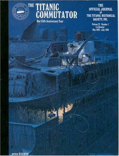 The Titanic Commutator: The Official Journal of the Titanic Historical ...