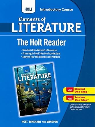 Holt Elements of Literature: The Holt Reader Introductory Course: HOLT ...