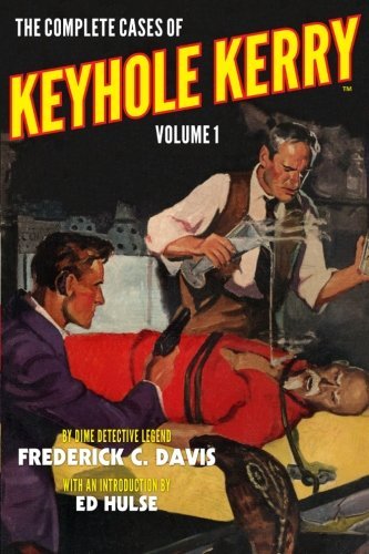 The Complete Cases of Keyhole Kerry, Volume 1 by Frederick C. Davis ...
