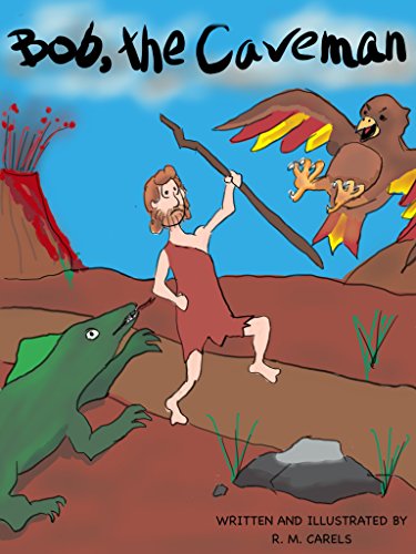 Bob, The Caveman (Bob, The Caveman Children's book) - Kindle edition by ...