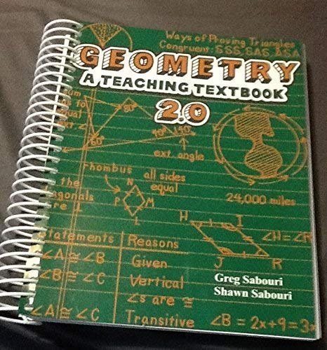 Geometry A Teaching Textbook (BOOK ONLY) 2.0: Greg Sabouri: Amazon.com ...