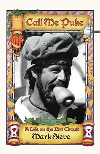 Call Me Puke: A Life on the Dirt Circuit: Sieve, Mark, Sieve, Mark ...