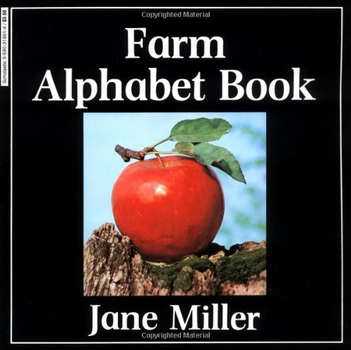 The Farm Alphabet Book: Miller, Jane: 9780590319911: Amazon.com: Books