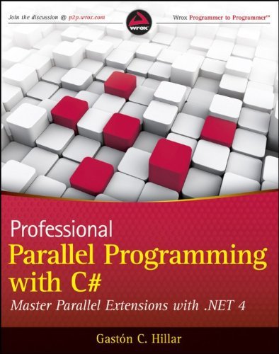 Professional Parallel Programming with C#: Master Parallel Extensions ...