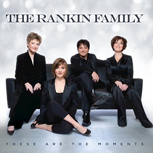 Amazon.com: These Are The Moments : The Rankin Family: Digital Music