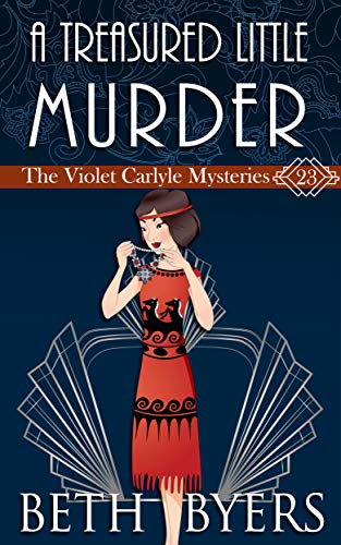 A Treasured Little Murder: A Violet Carlyle Cozy Historical Mystery ...