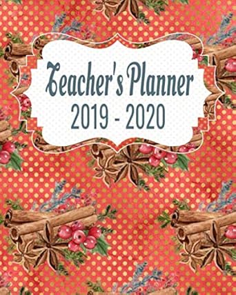 Teacher's Planner 2019-2020: Inspirational Quotes and Words of Wisdom ...