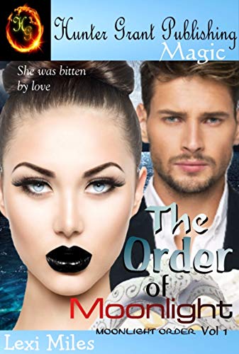 The Order of Moonlight (Moonlight Order Series Book 1) - Kindle edition ...