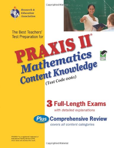 Praxis II Mathematics Content Knowledge Test (Test Code 0061): The Best ...