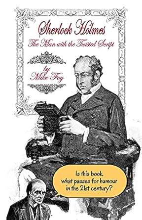 Sherlock Holmes The Man With The Twisted Script : Foy, Mike: Amazon.com ...