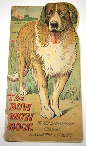 The Bow Wow Book: John Horina Radnor: Amazon.com: Books