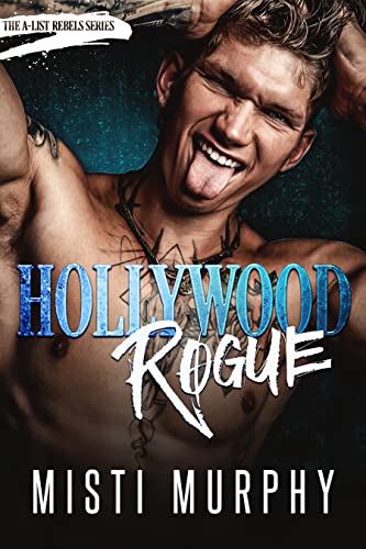 Hollywood Rogue: Rogue and Ivy Book 1 (The A-List Rebels 2) - Kindle ...