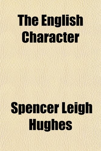 The English Character: Amazon.co.uk: Hughes, Spencer Leigh ...