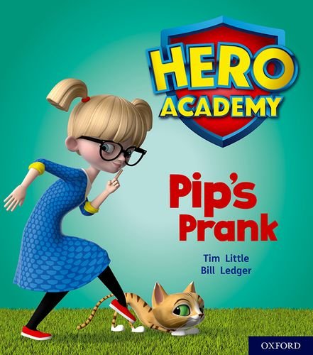 Hero Academy: Oxford Level 1+, Pink Book Band: Pip's Prank : Little ...
