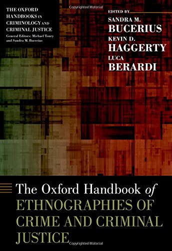 The Oxford Handbook of Ethnographies of Crime and Criminal Justice ...