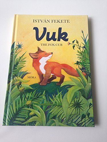 Vuk - The Fox Cub / Fekete Isván: Vuk / English Language Translation ...