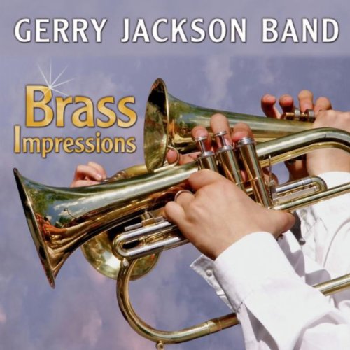 Play Brass Impressions by Gerry Jackson Band on Amazon Music Unlimited