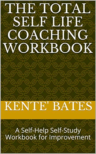 Amazon.com: The Total Self Life Coaching Workbook: A Self-Help Self ...