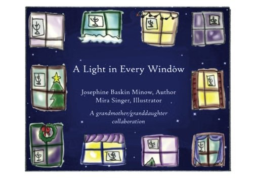 A Light in Every Window: Minow, Josephine Baskin, Singer, Mira ...