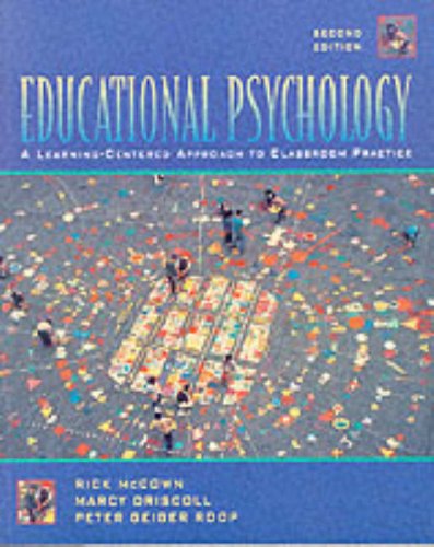 Educational Psychology: A Learning-Centered Approach to Classroom ...