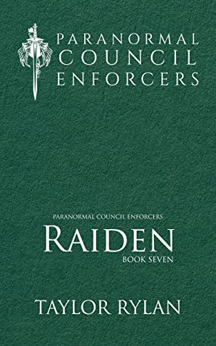 Raiden: Paranormal Council Enforcers Book Seven - Kindle edition by ...
