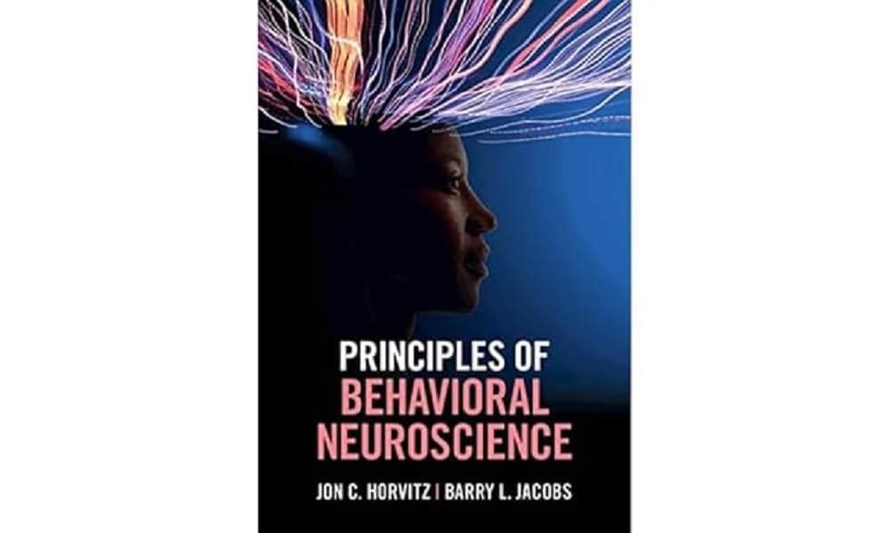 Principles of Behavioral Neuroscience: 9781108720786: Medicine & Health ...