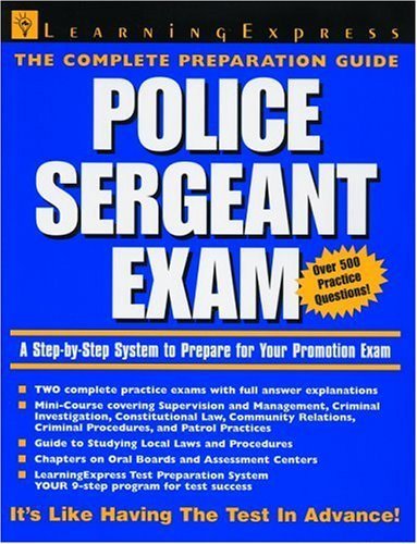 Police Sergeant Exam: A Step-By-Step System to Prepareng for Your ...