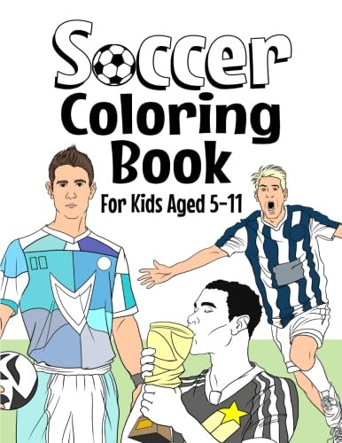 Soccer Coloring Book: For Kids Aged 5-11: Foundation, The Future ...