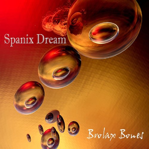 Amazon.co.jp: Spanix Dream : Brolax Bones: Digital Music