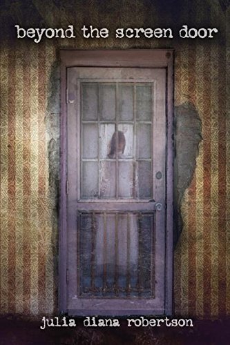 Beyond the Screen Door: 9781619292888: Amazon.com: Books