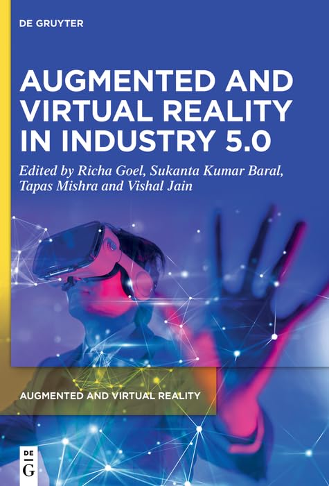 Amazon.com: Augmented and Virtual Reality in Industry 5.0 eBook : Goel ...