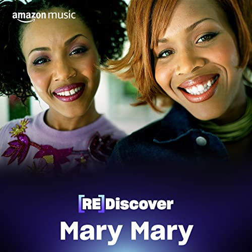 REDISCOVER Mary Mary Playlist on Amazon Music Unlimited