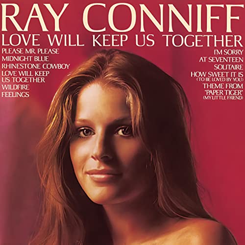 Play Love Will Keep Us Together by Ray Conniff on Amazon Music