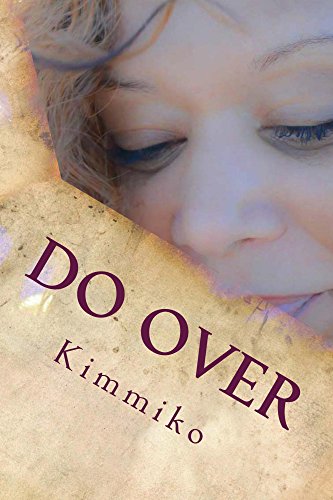 Do Over: Not Everyone gets One - Kindle edition by Kimmiko. Literature ...