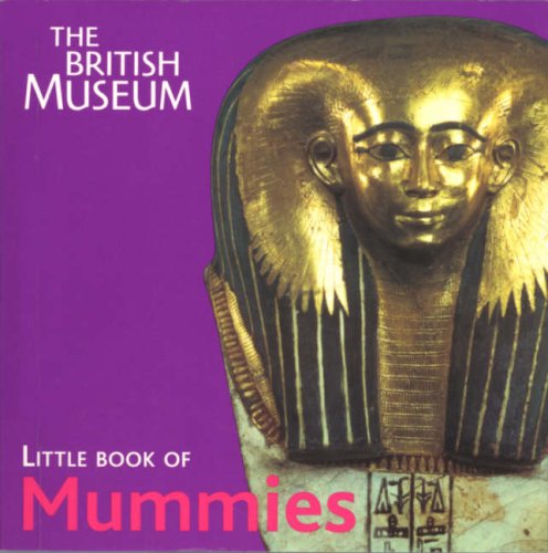 The British Museum Little Book of Mummies: John Taylor: 9780714150291 ...