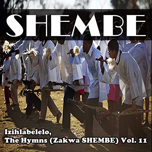 Amazon Music Unlimited - Shembe 『Izihlabelelo, The Hymns (Zakwa SHEMBE ...