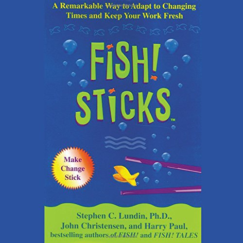 Fish!: A Proven Way to Boost Morale and Improve Results: Lundin PhD ...