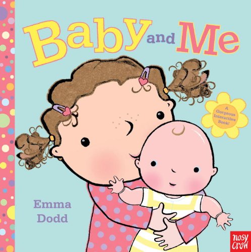 Amazon.com: Baby and Me: 9780763665449: Nosy Crow, Dodd, Emma: Books